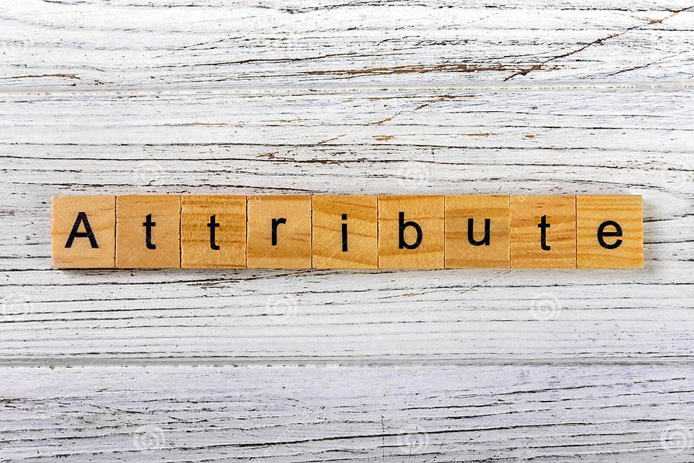 ATTRIBUTE Word Made with Wooden Blocks Concept Stock Photo - Image of ...