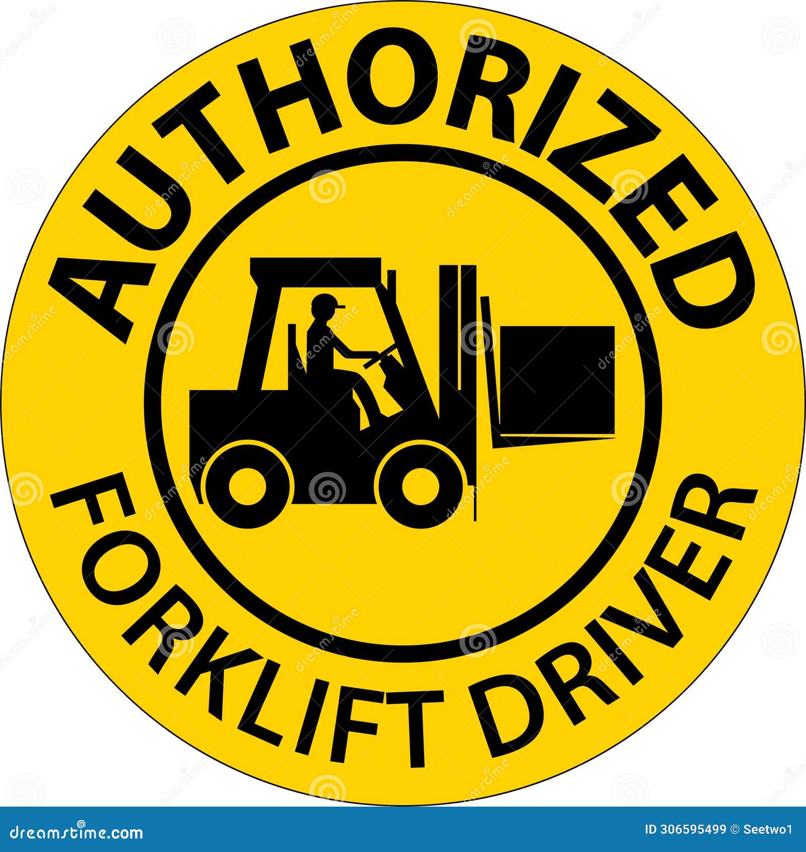 Authorized Forklift Driver Sign Stock Vector - Illustration of ...