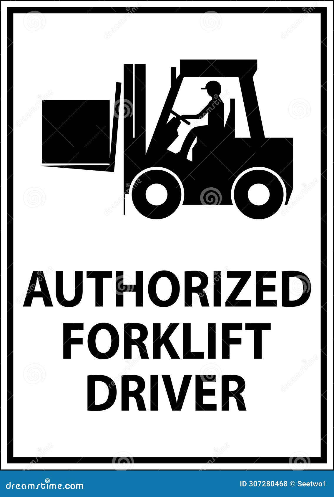 Authorized Forklift Driver Sign Stock Vector - Illustration of ...