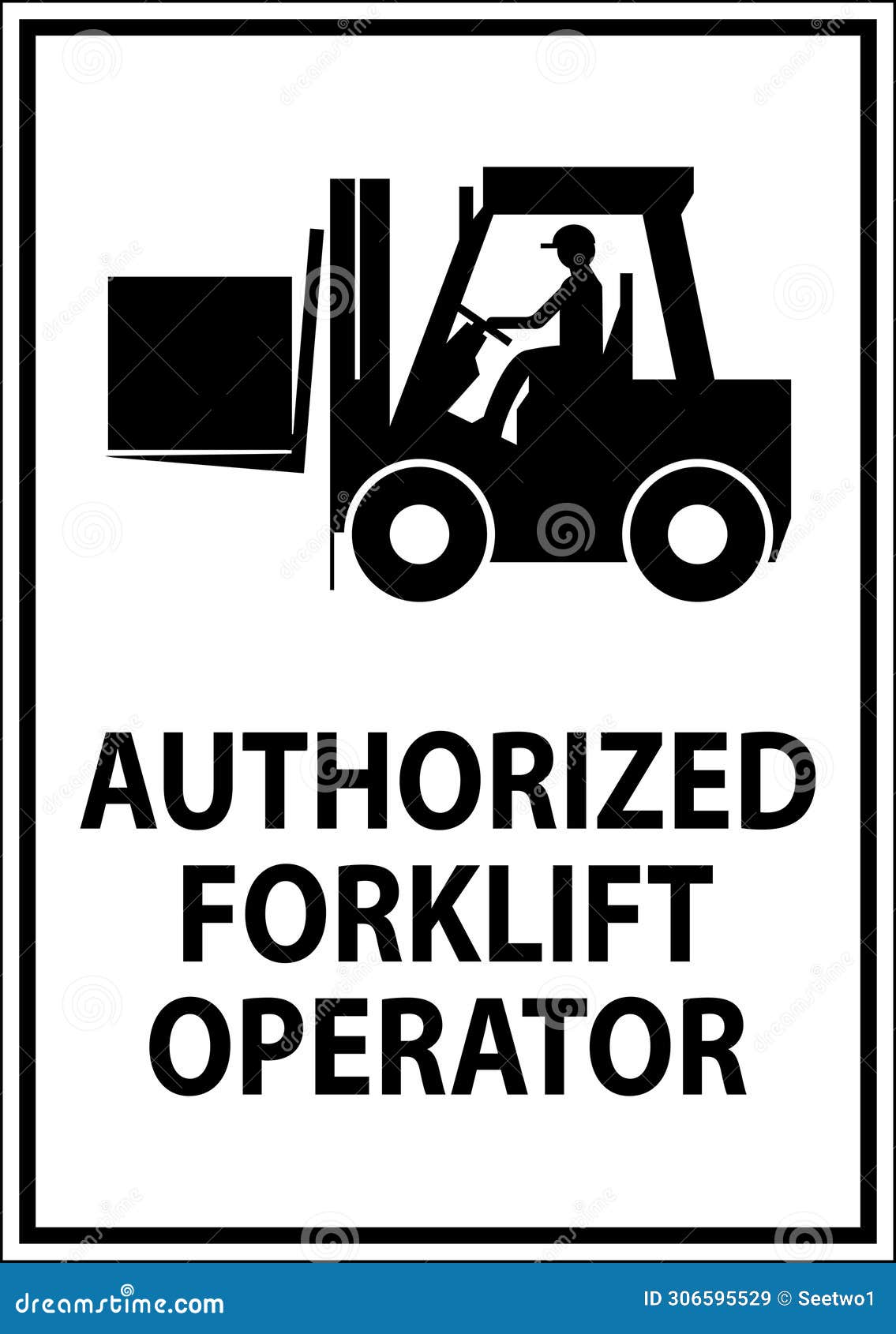 Authorized Forklift Operator Sign Stock Vector - Illustration of ...