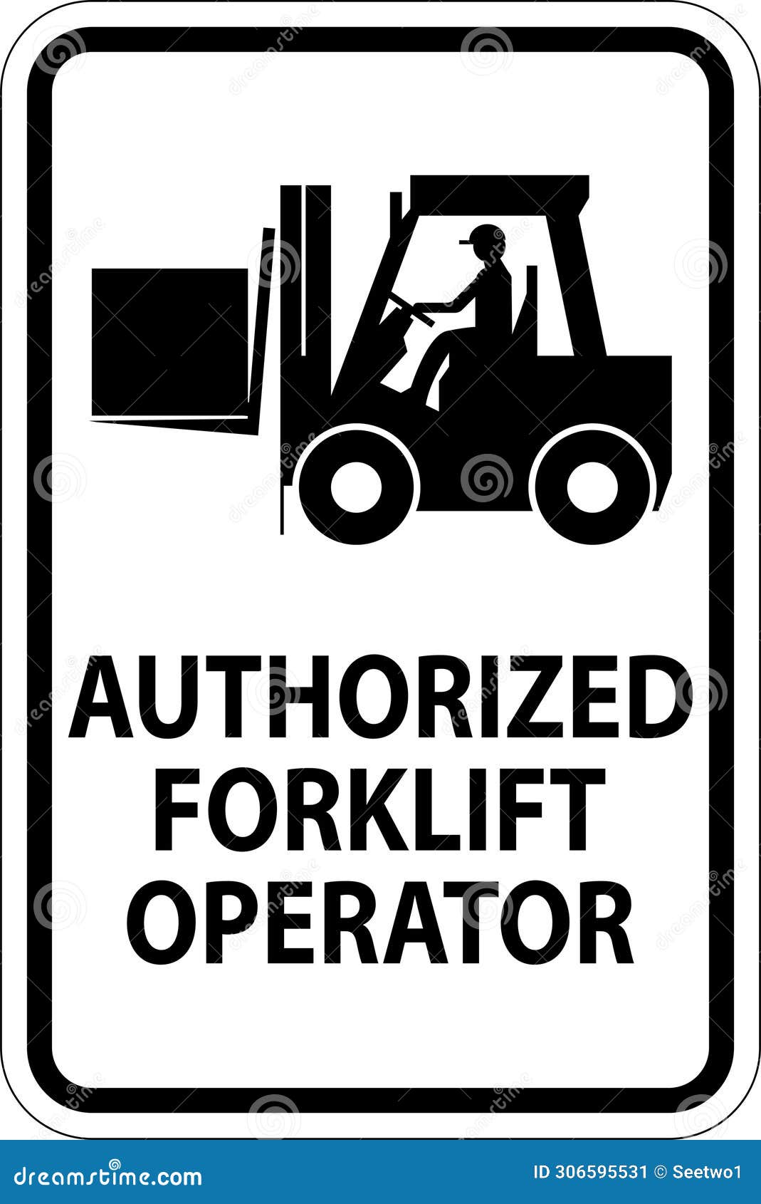 Authorized Forklift Operator Sign Stock Vector - Illustration of ...
