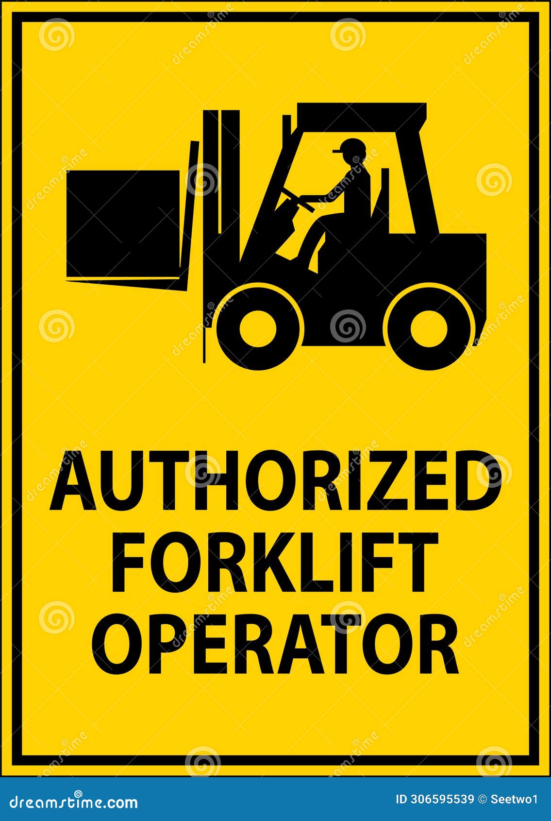 Authorized Forklift Operator Sign Stock Vector - Illustration of ...