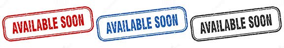 Available Soon Square Isolated Sign Set. Available Soon Stamp Stock ...