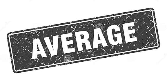 Average Sign. Average Grunge Stamp Stock Vector - Illustration of ...