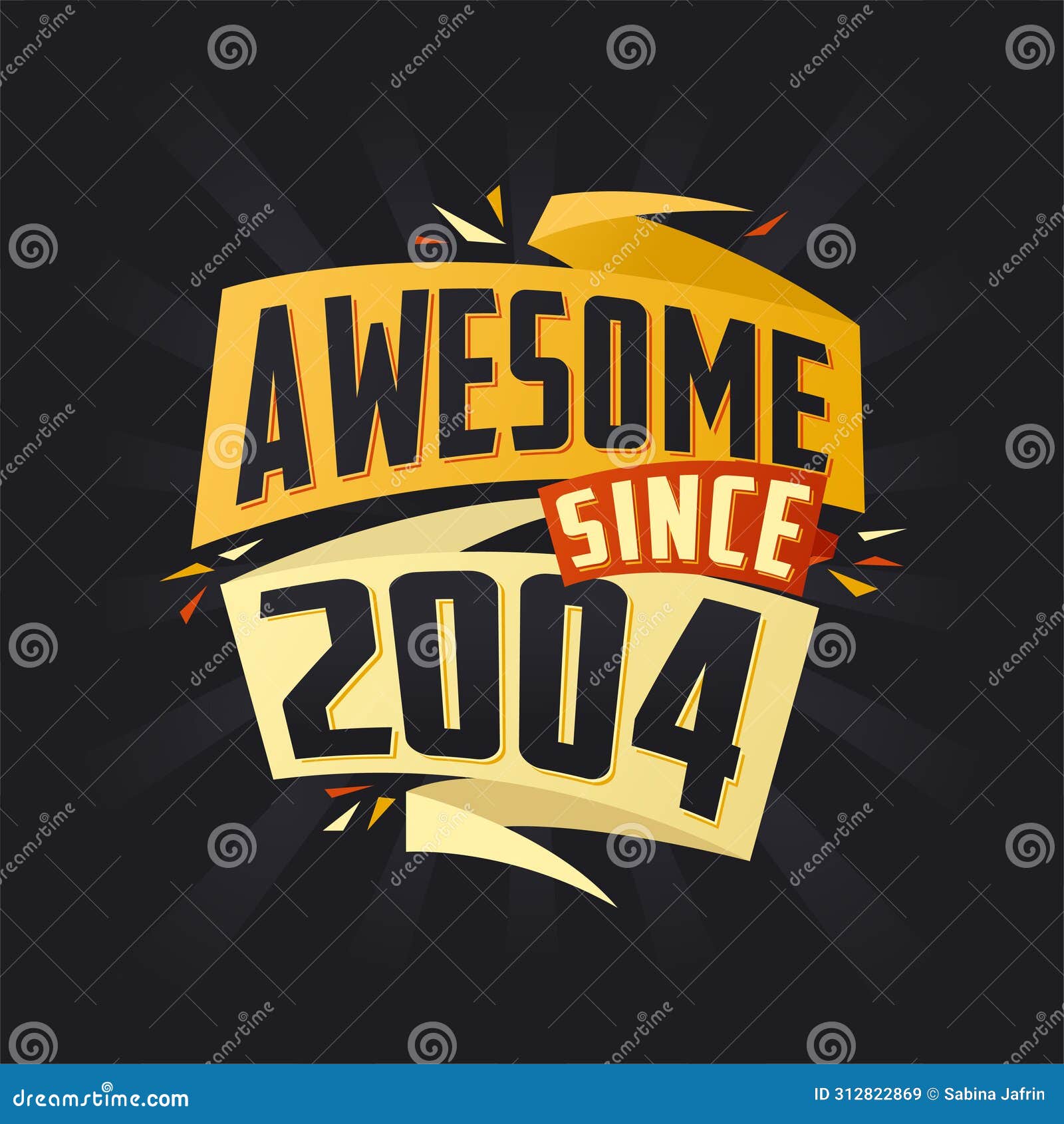 Awesome since 2004. Born in 2004 Birthday Quote Vector Design Stock ...