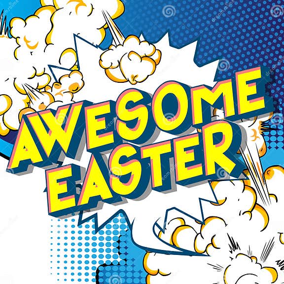 Awesome Easter - Comic Book Style Words. Stock Vector - Illustration of ...