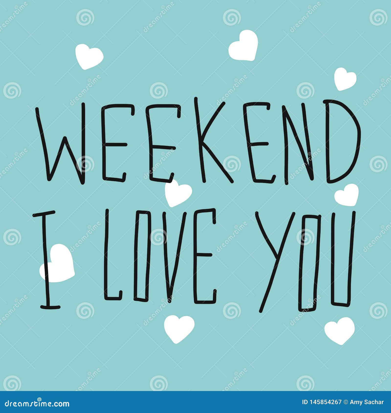 Weekend I Love You Word Handwriting and White Heart on Blue Background ...