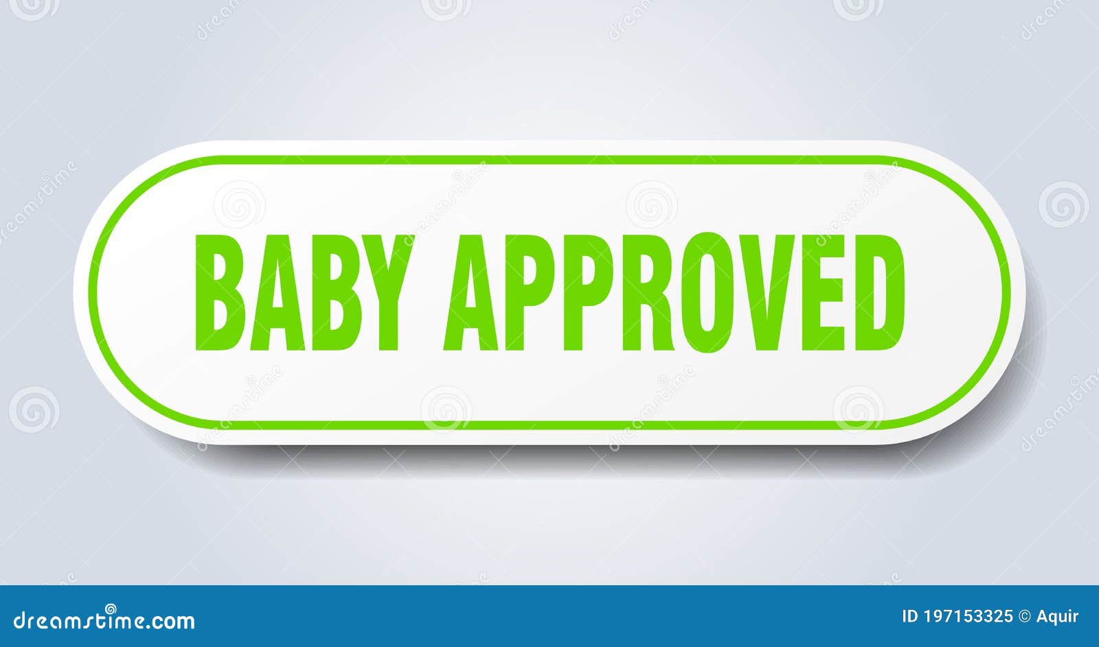 Baby Approved Sign. Rounded Isolated Button. White Sticker Stock Vector ...