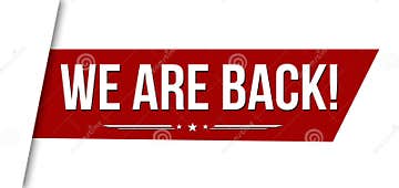 We are back banner design stock vector. Illustration of layout - 231876218