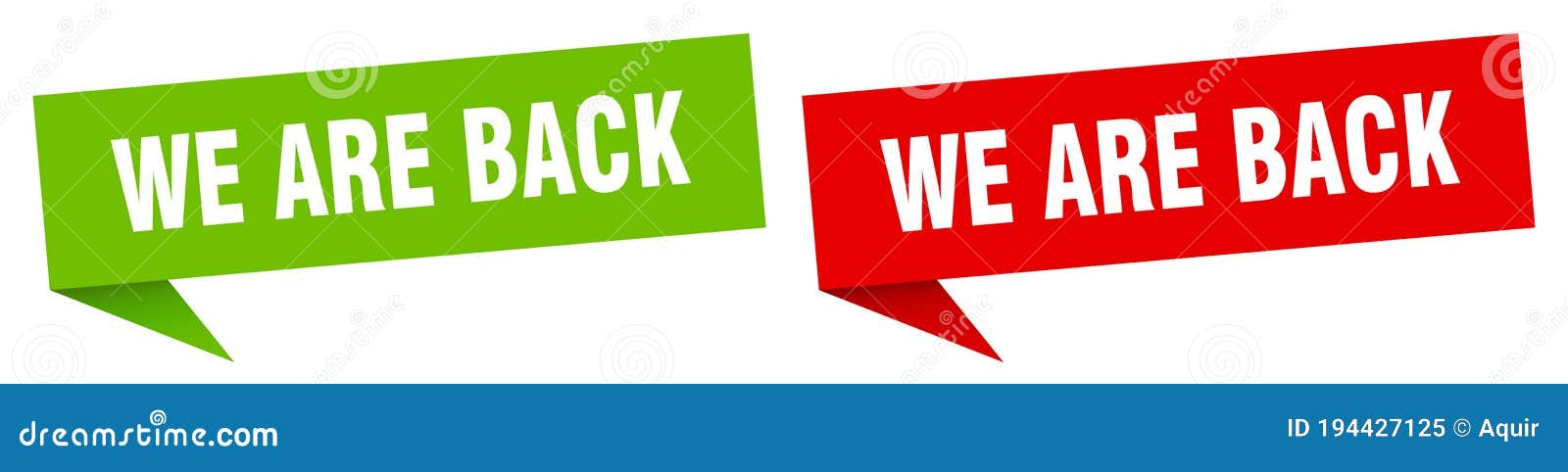 We are Back Banner. we are Back Speech Bubble Label Set Stock Vector ...