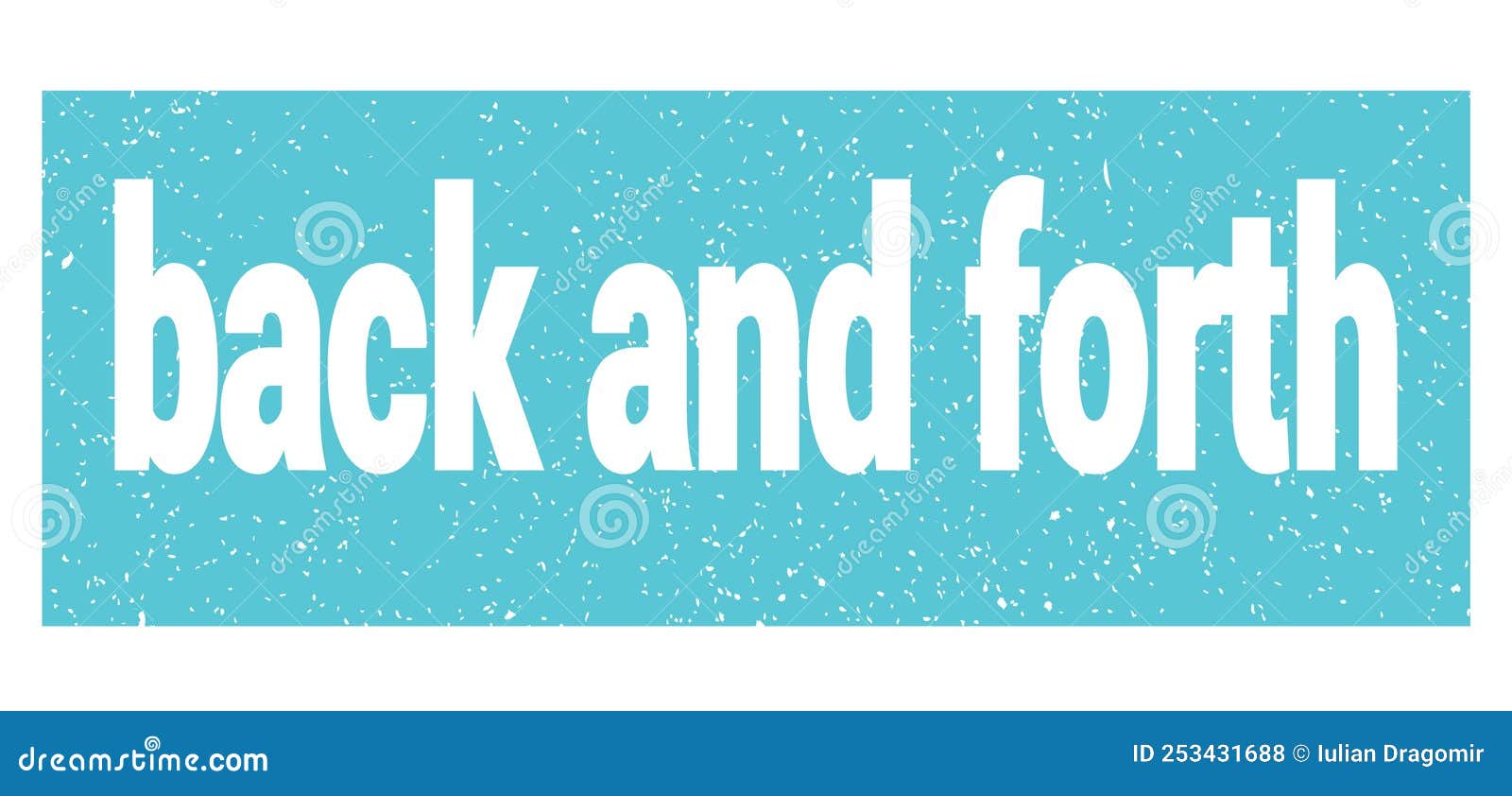 Back and Forth Text Written on Blue Stamp Sign Stock Illustration ...