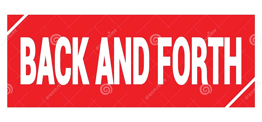 BACK and FORTH Text Written on Red Stamp Sign Stock Illustration ...