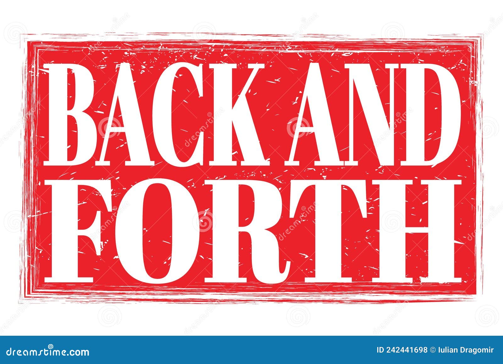 BACK and FORTH, Words on Red Grungy Stamp Sign Stock Illustration ...