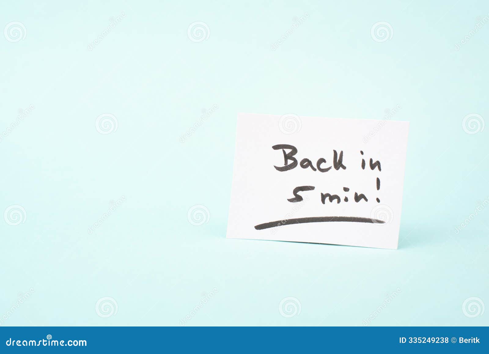 Back in 5 Min is Standing on a Paper, Message, Working Break, Be Right ...