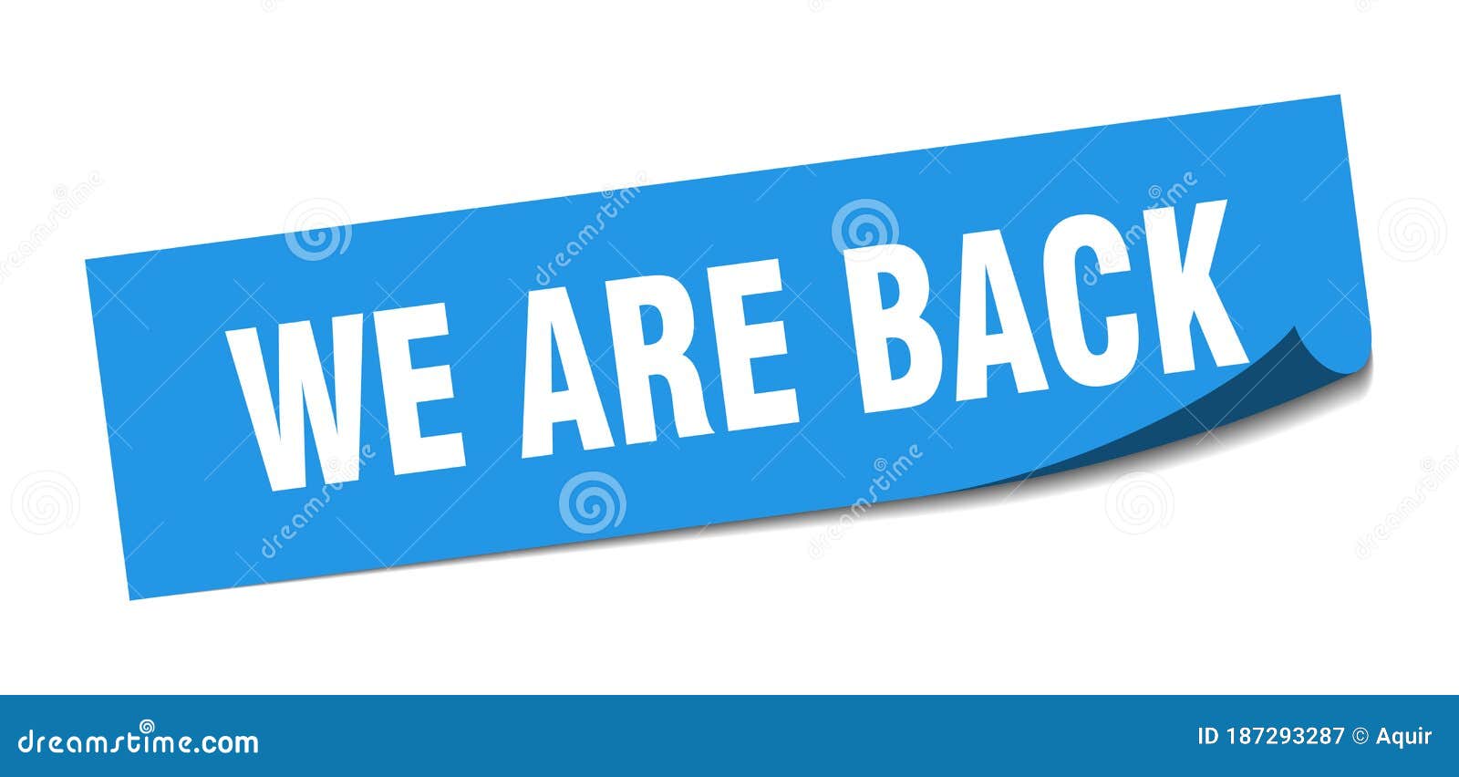 We are Back Sticker. we are Back Square Isolated Sign Stock Vector ...