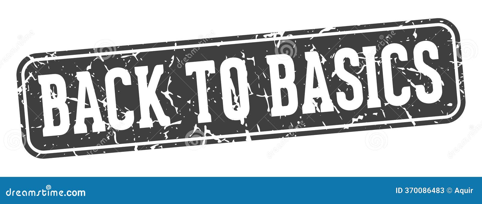 Back To Basics Stamp. Back To Basics Label On Transparent Background ...