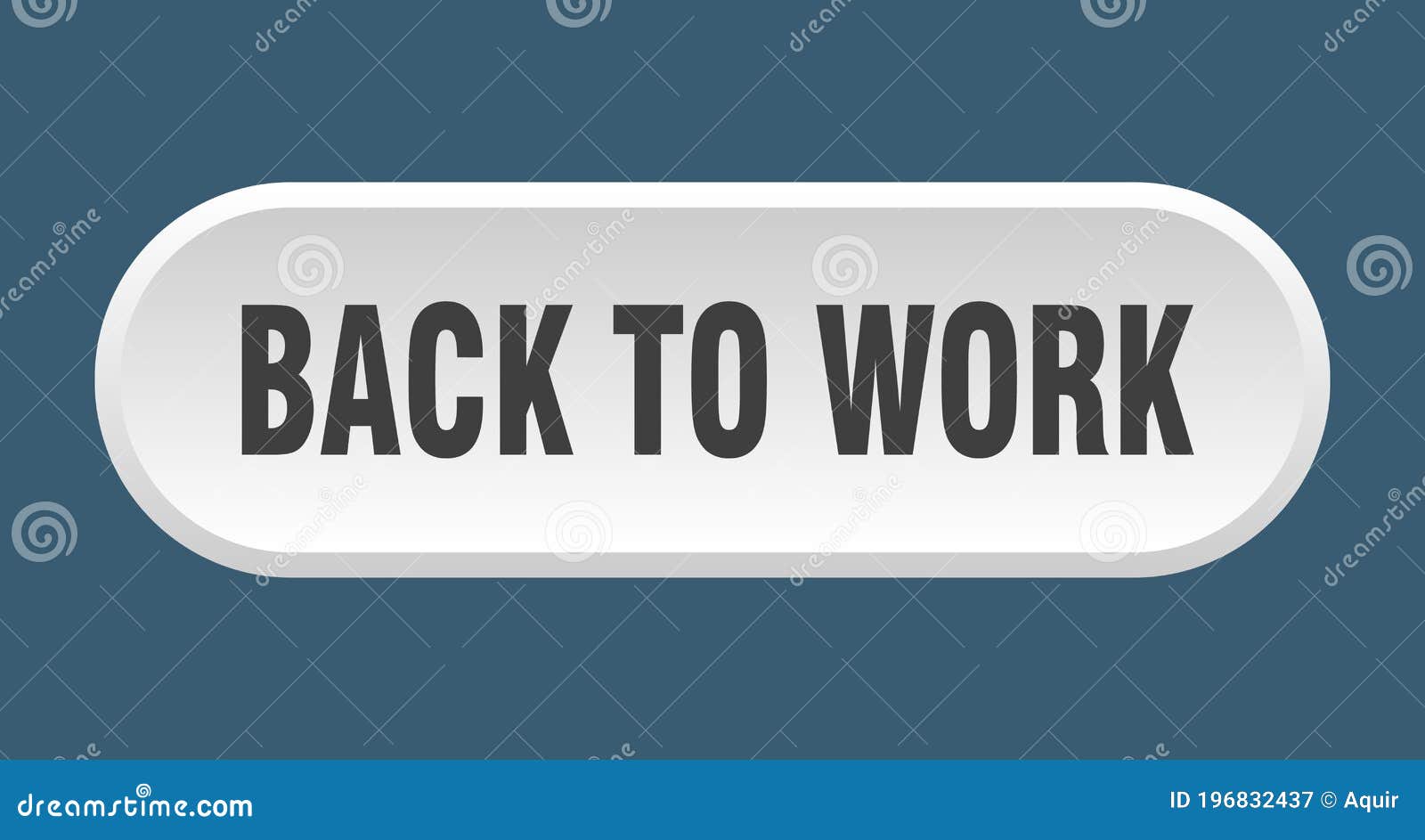 Back To Work Button. Rounded Sign on White Background Stock Vector ...