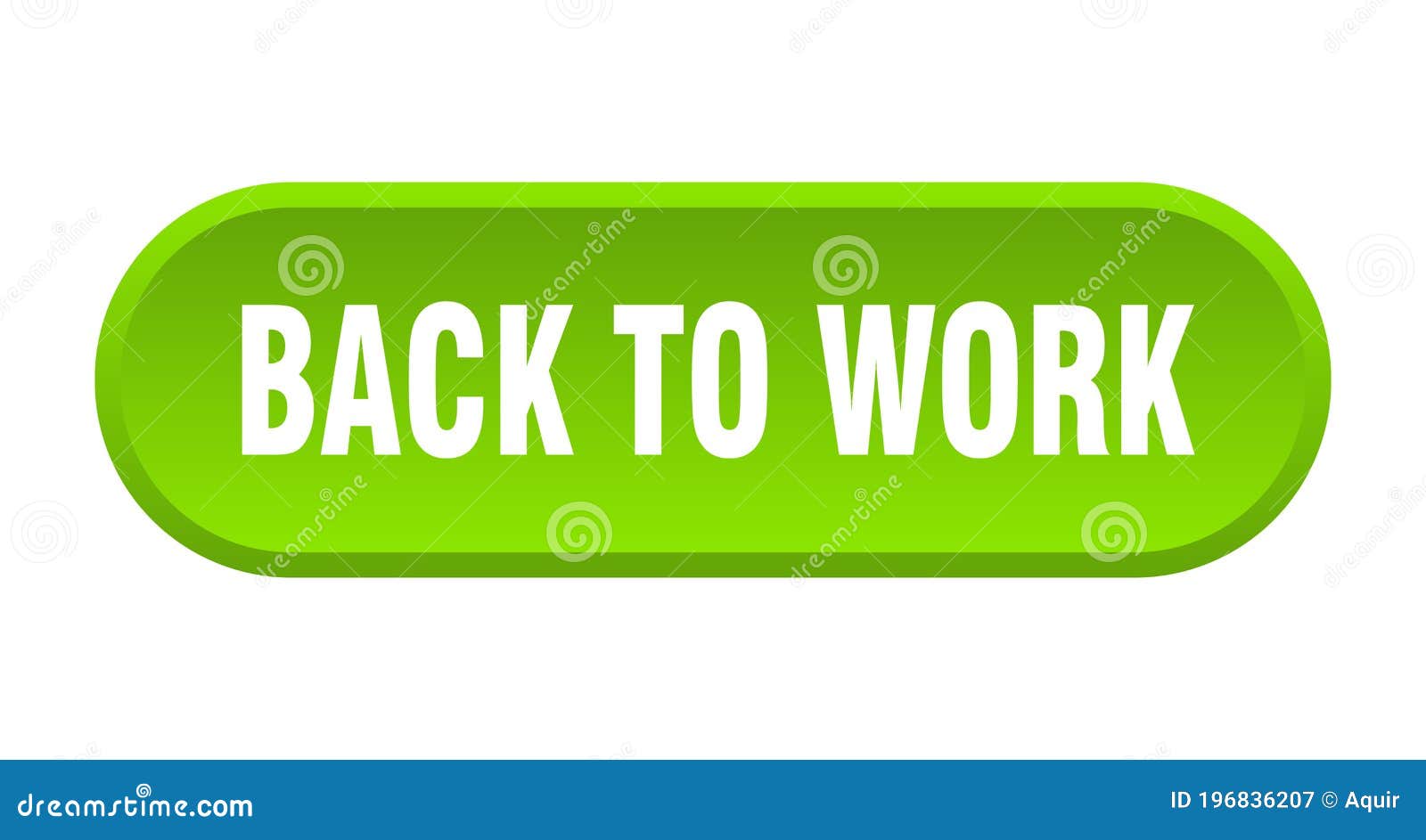 Back To Work Button. Rounded Sign on White Background Stock Vector ...