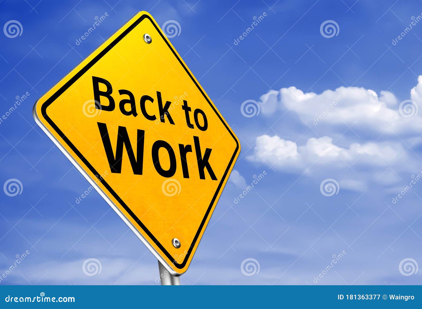 Back To Work - Roadsign Message Stock Image - Image of business, return ...