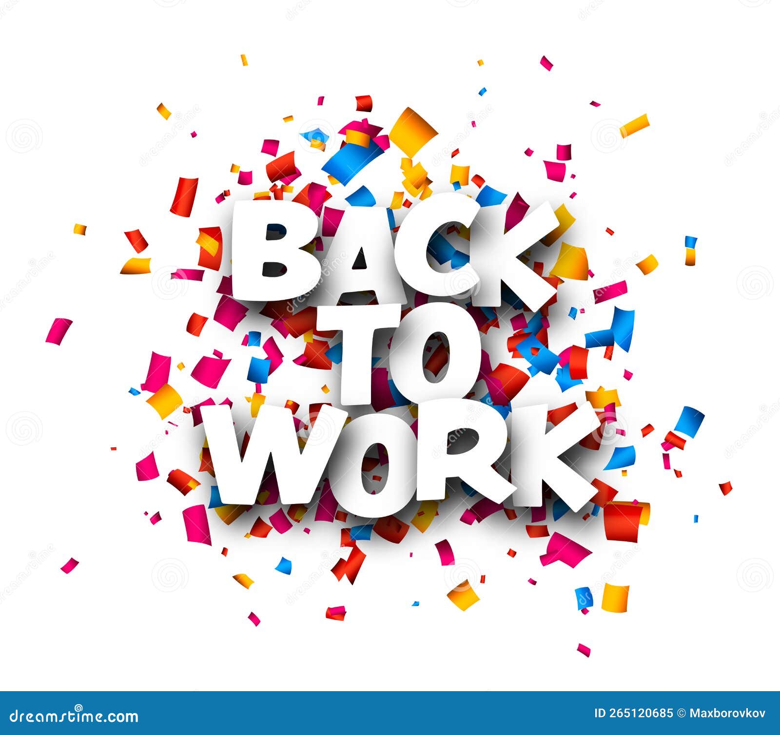 Back To Work Sign Over Colorful Confetti Background Stock Vector ...