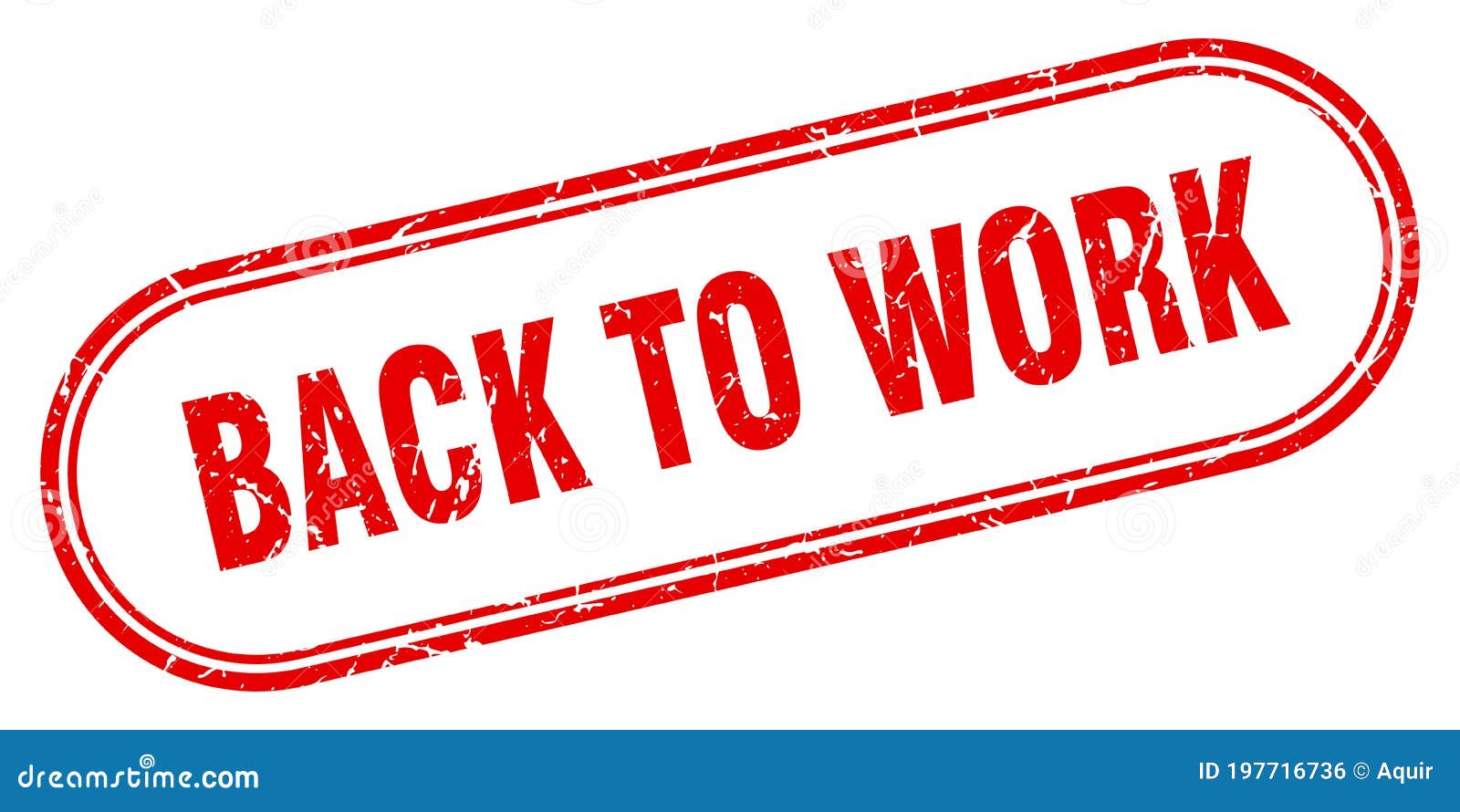 Back To Work Stamp. Rounded Grunge Textured Sign. Label Stock Vector ...