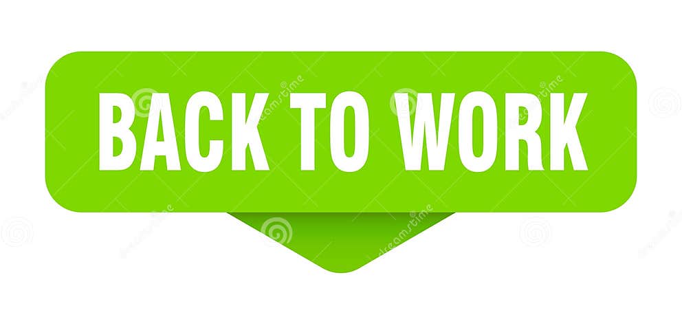Back To Work Sticker. Back To Work Sign on Transparent Background Stock ...