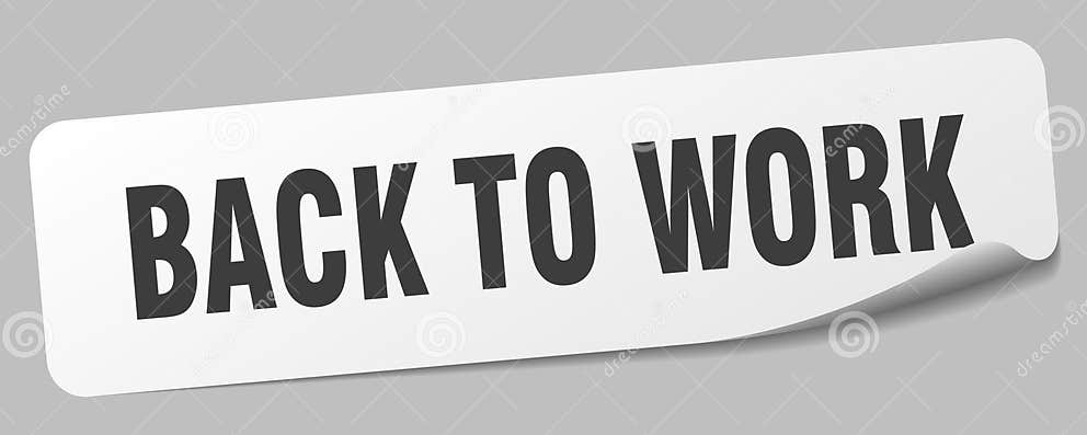 Back To Work Sticker. Back To Work Label Stock Vector - Illustration of ...