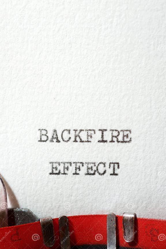 Backfire effect text stock image. Image of write, concepts - 233083221