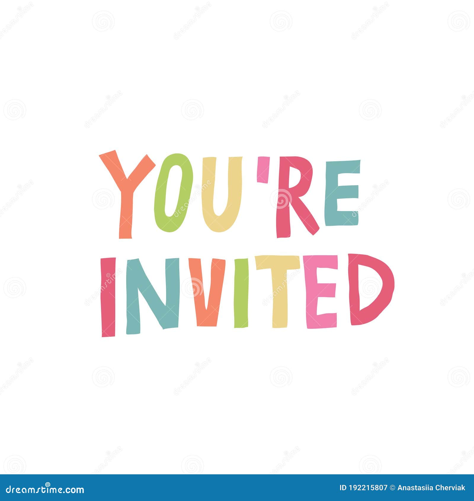 `You`re Invited` Sign Isolated on White Background. Fun Multi Color ...
