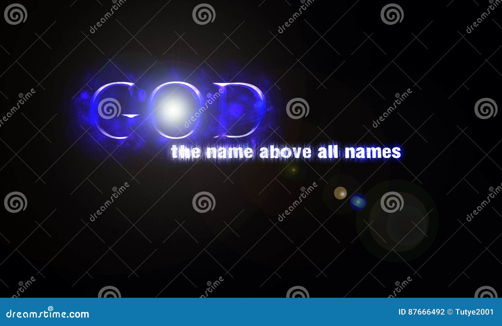 Background Image. God the Name Above All Names Text Effect with Lens ...