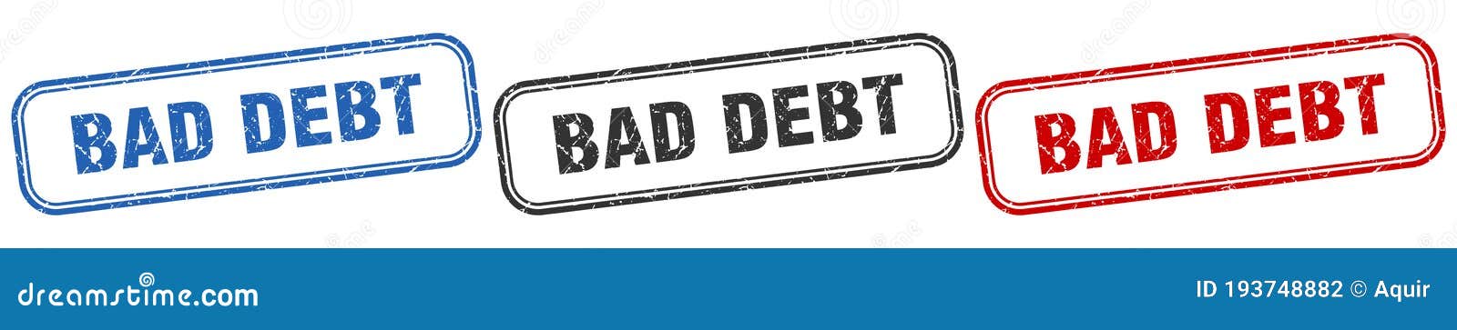 Bad Debt Square Isolated Sign Set. Bad Debt Stamp Stock Vector ...