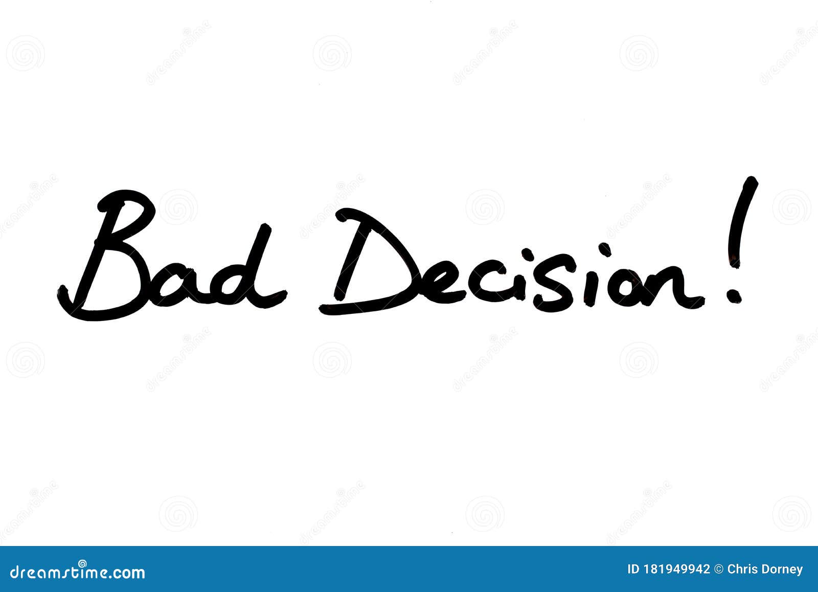 Bad Decision stock photo. Image of immoral, handwriting - 181949942
