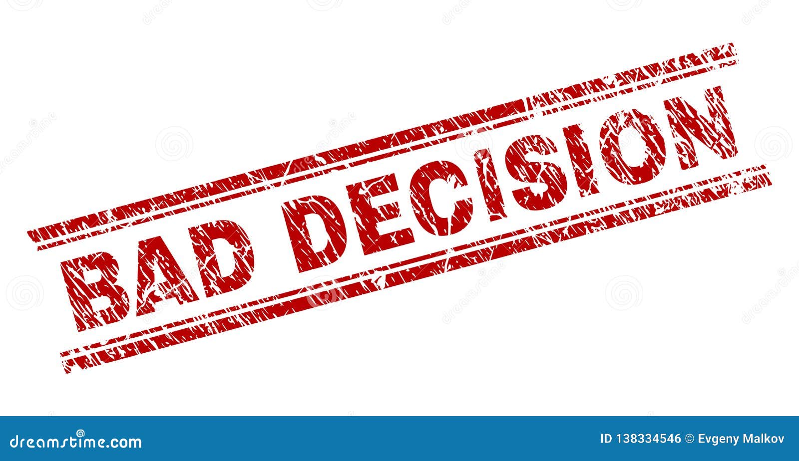 Scratched Textured BAD DECISION Stamp Seal Stock Vector - Illustration ...