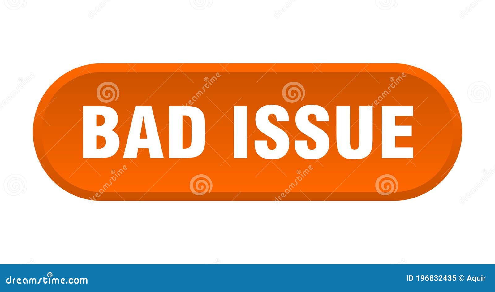 Bad Issue Button. Rounded Sign on White Background Stock Vector ...