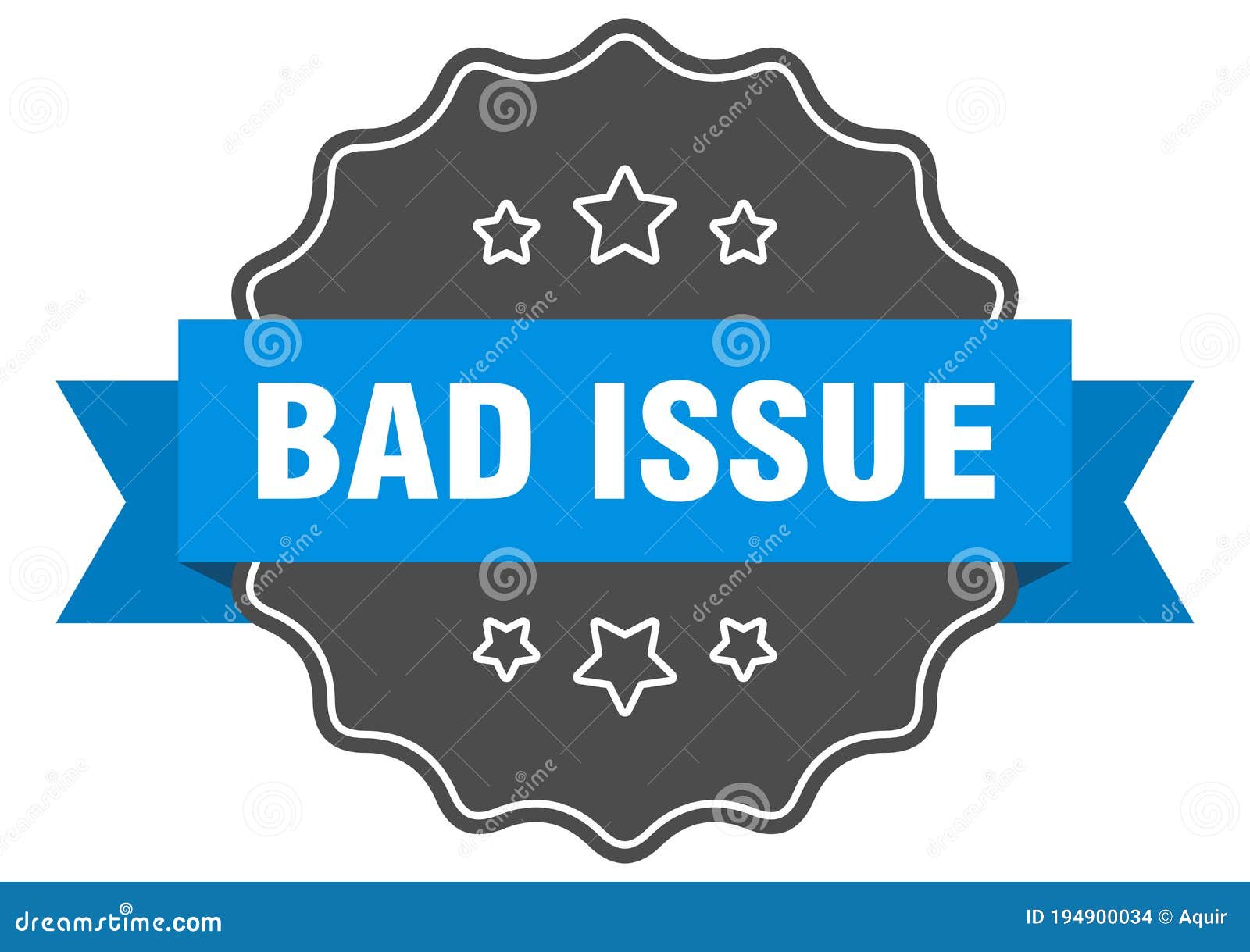 Bad Issue Label. Bad Issue Isolated Seal. Sticker. Sign Stock Vector ...