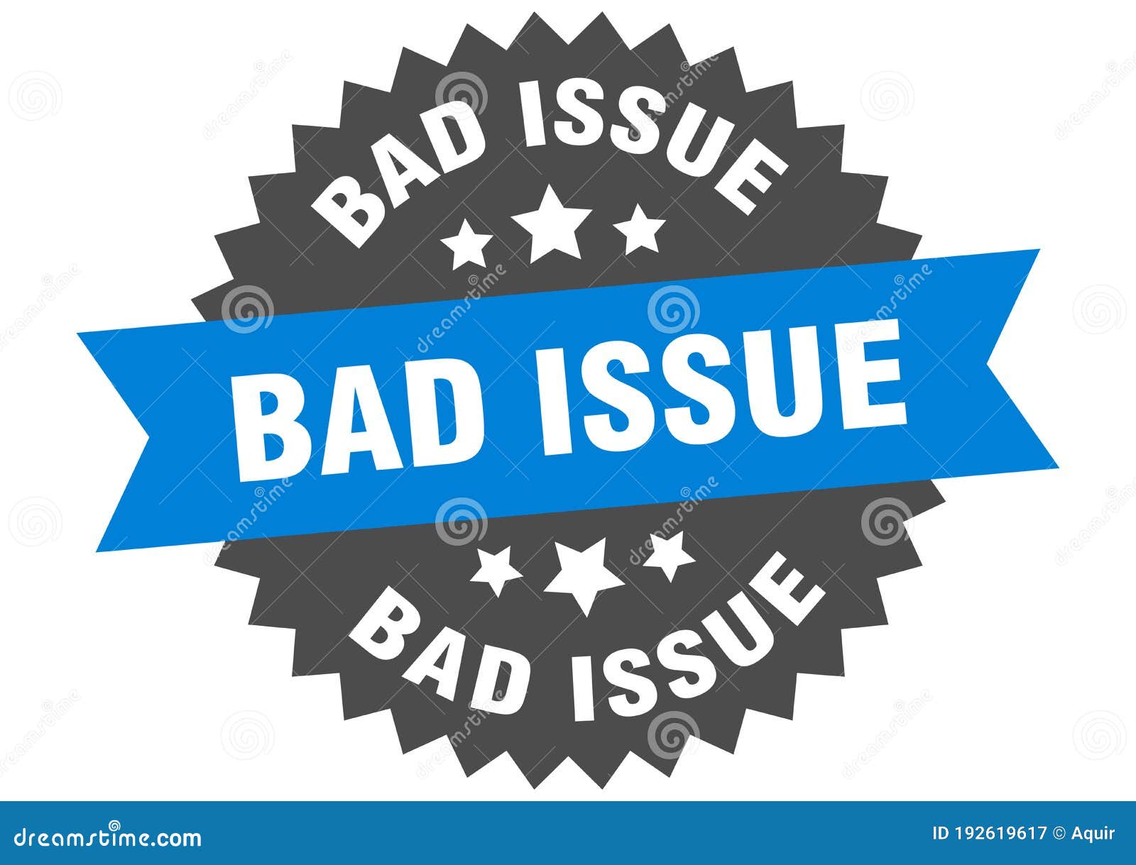 Bad Issue Sign. Bad Issue Round Isolated Ribbon Label Stock Vector ...