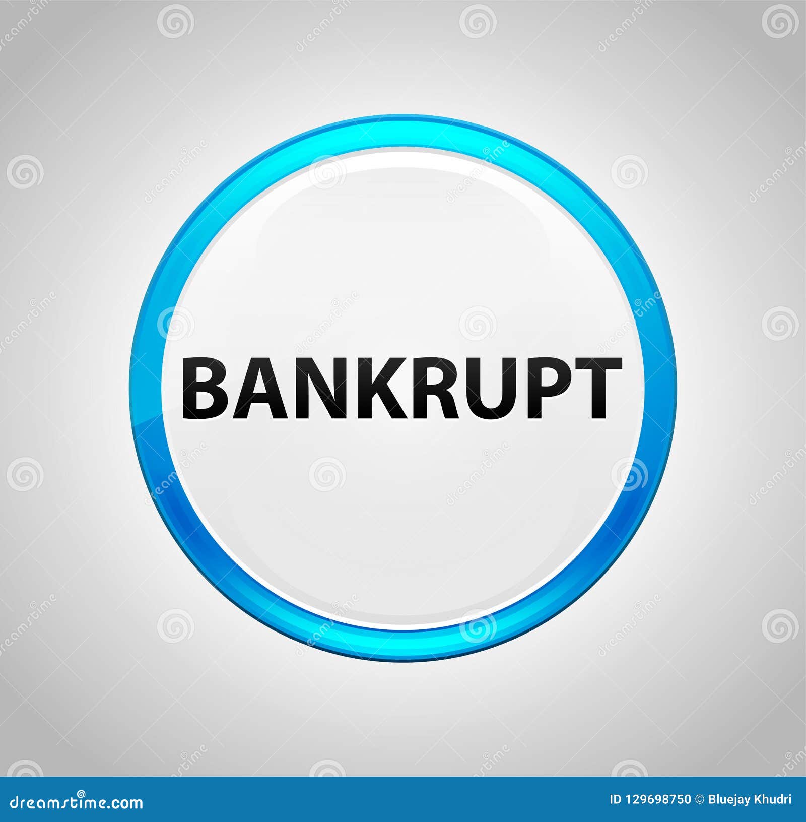 Bankrupt Round Blue Push Button Stock Illustration - Illustration of ...
