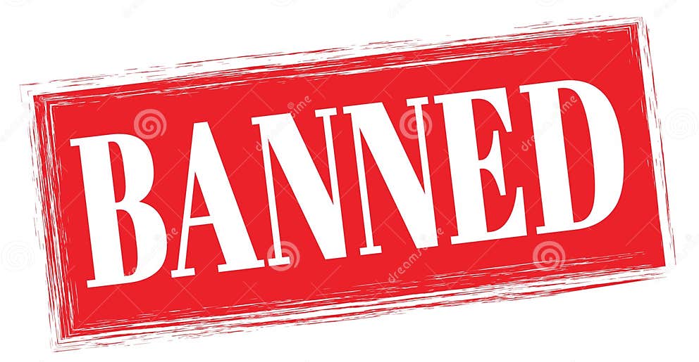 BANNED Text Written on Red Stamp Sign Stock Illustration - Illustration ...