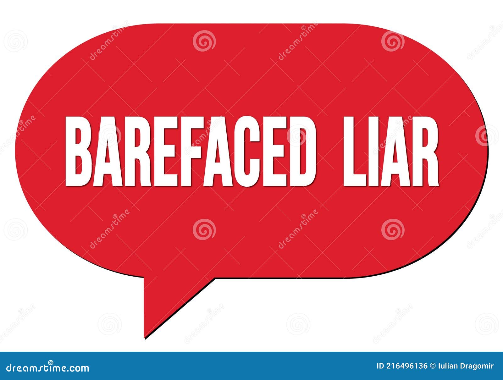 BAREFACED LIAR Text Written in a Red Speech Bubble Stock Illustration ...