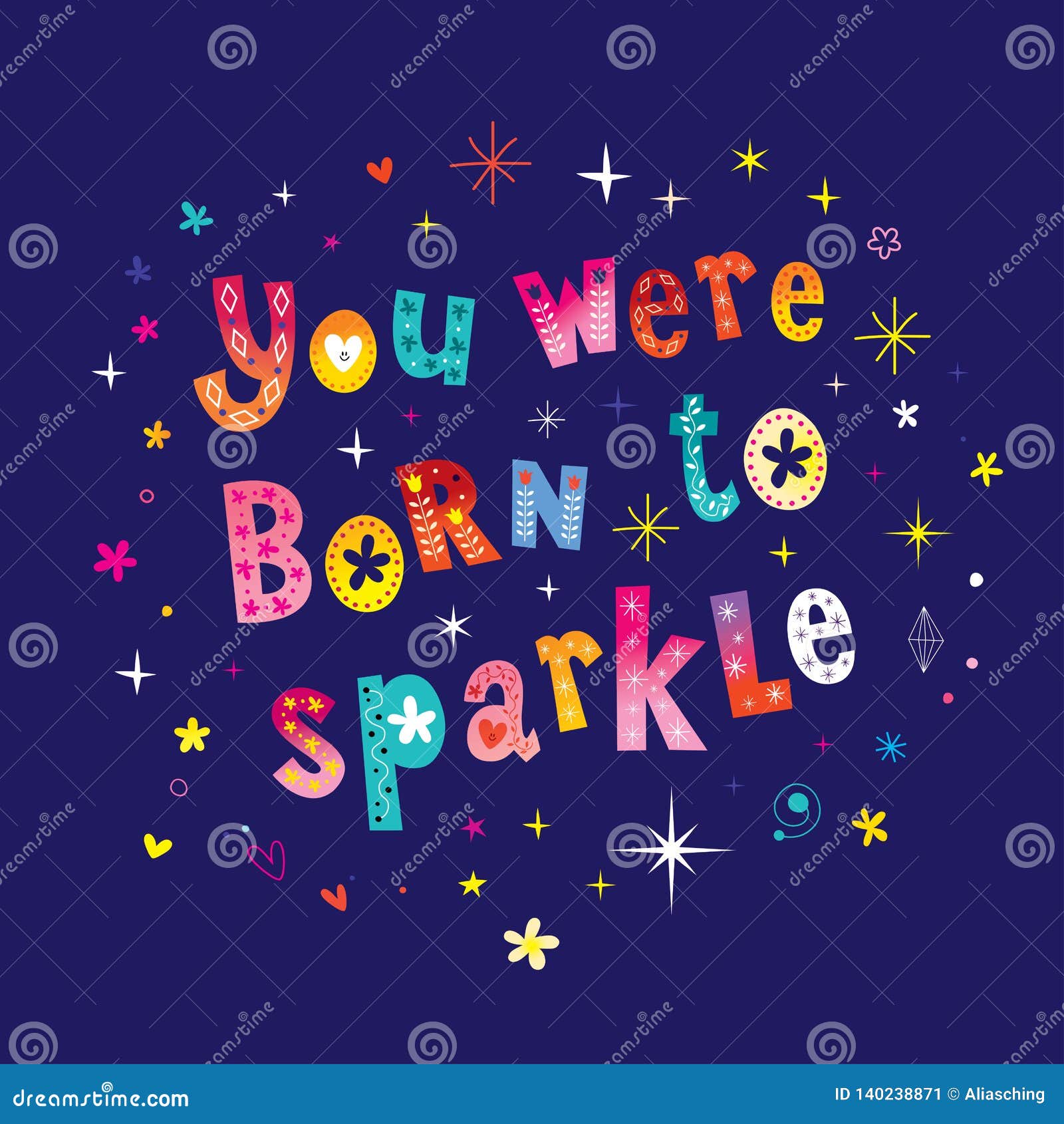 You were born to sparkle stock vector. Illustration of inspiration ...