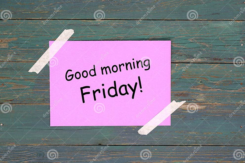 Good morning friday stock image. Image of happy, background - 156012921