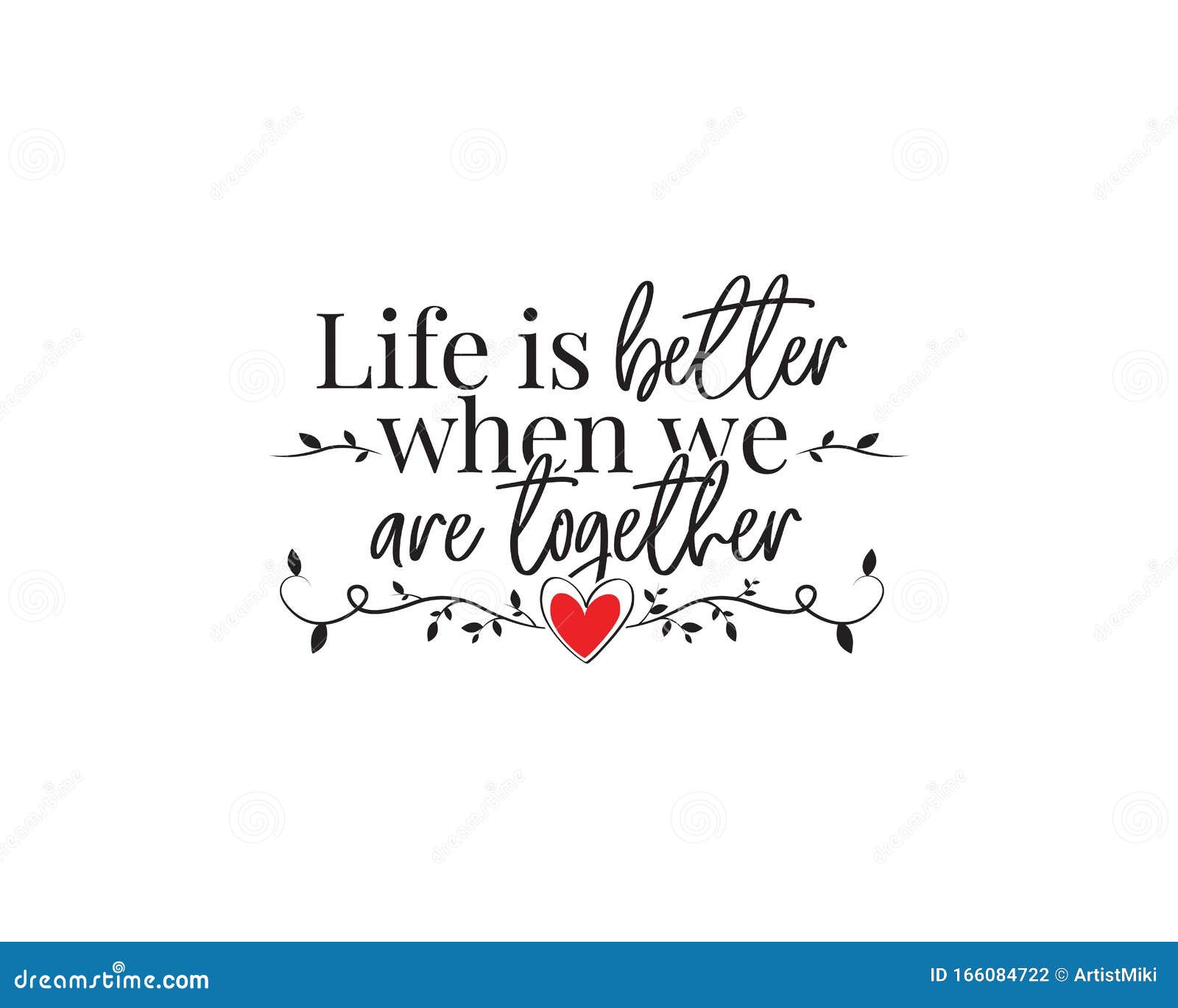 Life is Better when we are Together, Wall Decals Vector, Poster Design ...