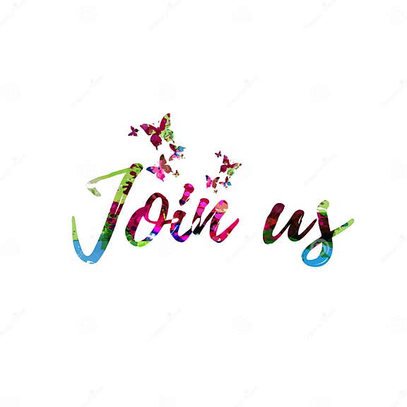 Join Us Colorful Handwritten Inscription Isolated. Join Us Calligraphy ...