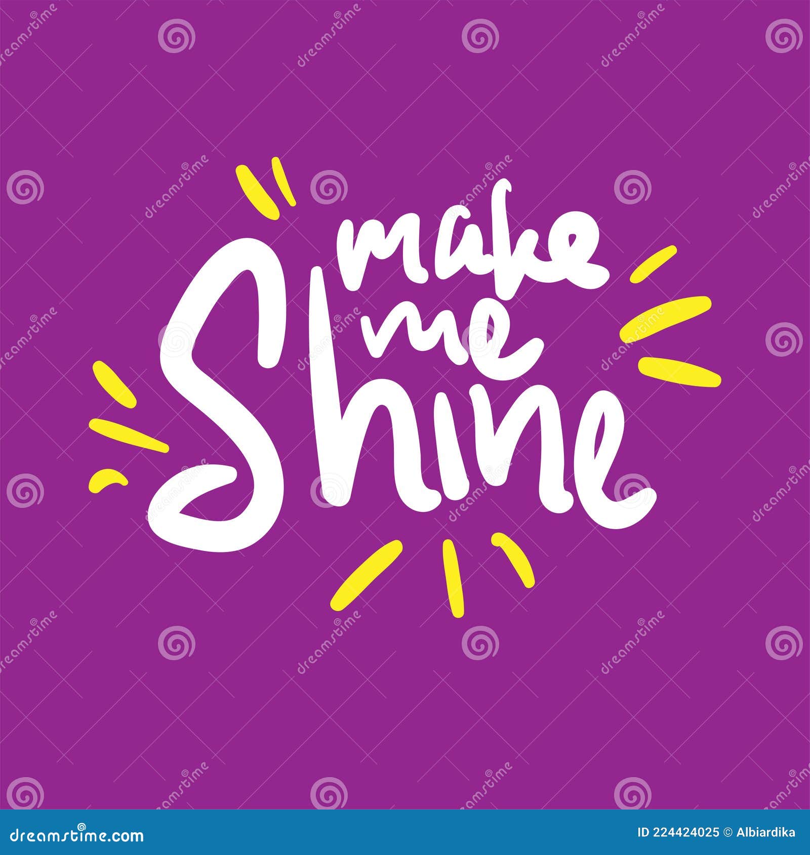 Make Me Shine Quote Text Typography Design Vector Illustration Stock ...