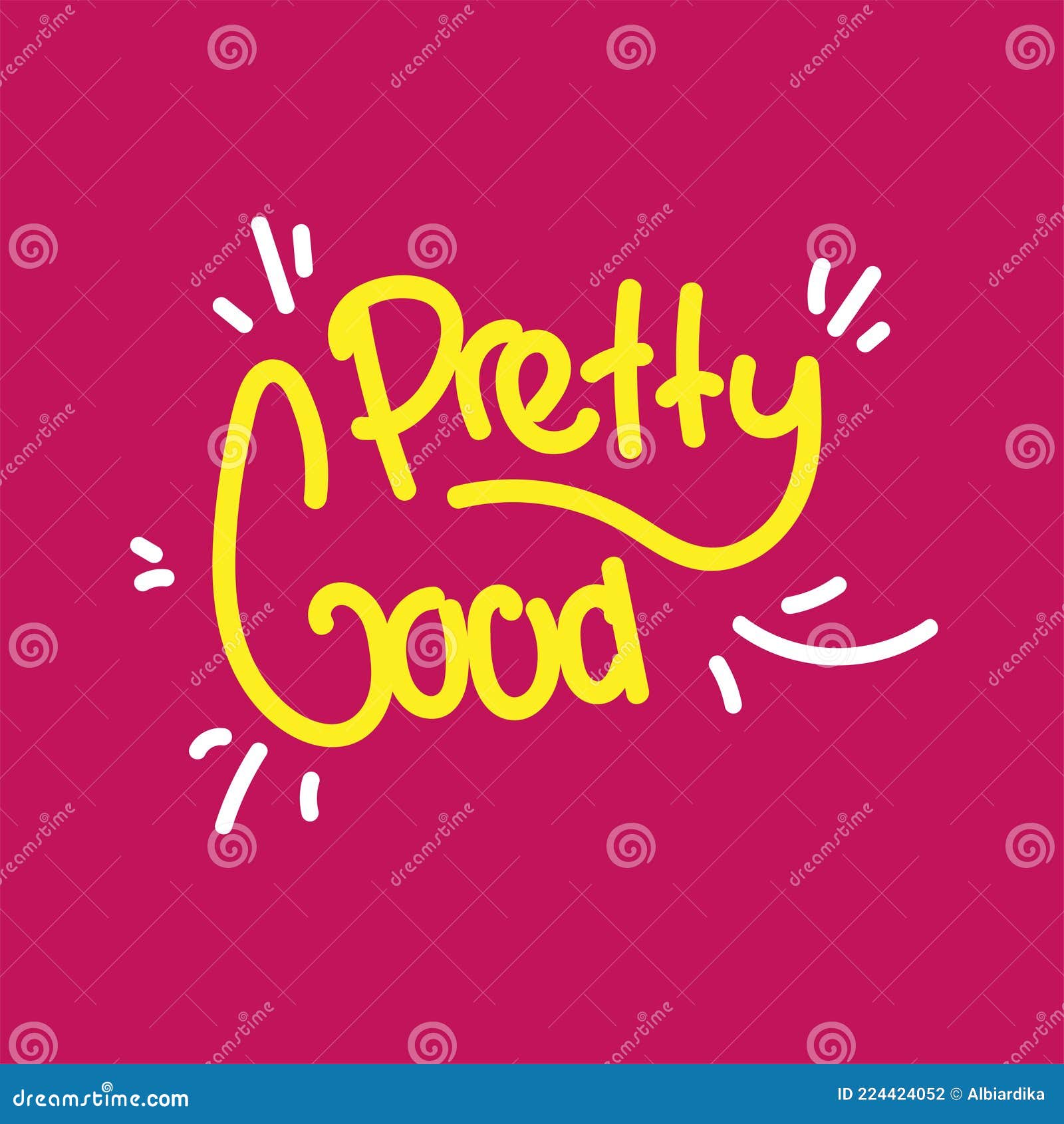 Pretty Good Nice Quote Text Typography Design Vector Illustration Stock ...