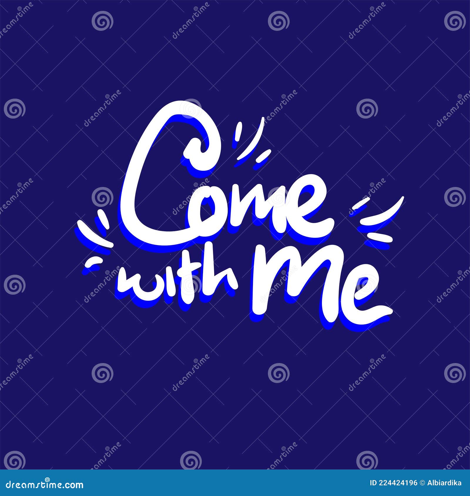 Come with Me Quote Text Typography Design Vector Illustration Stock ...