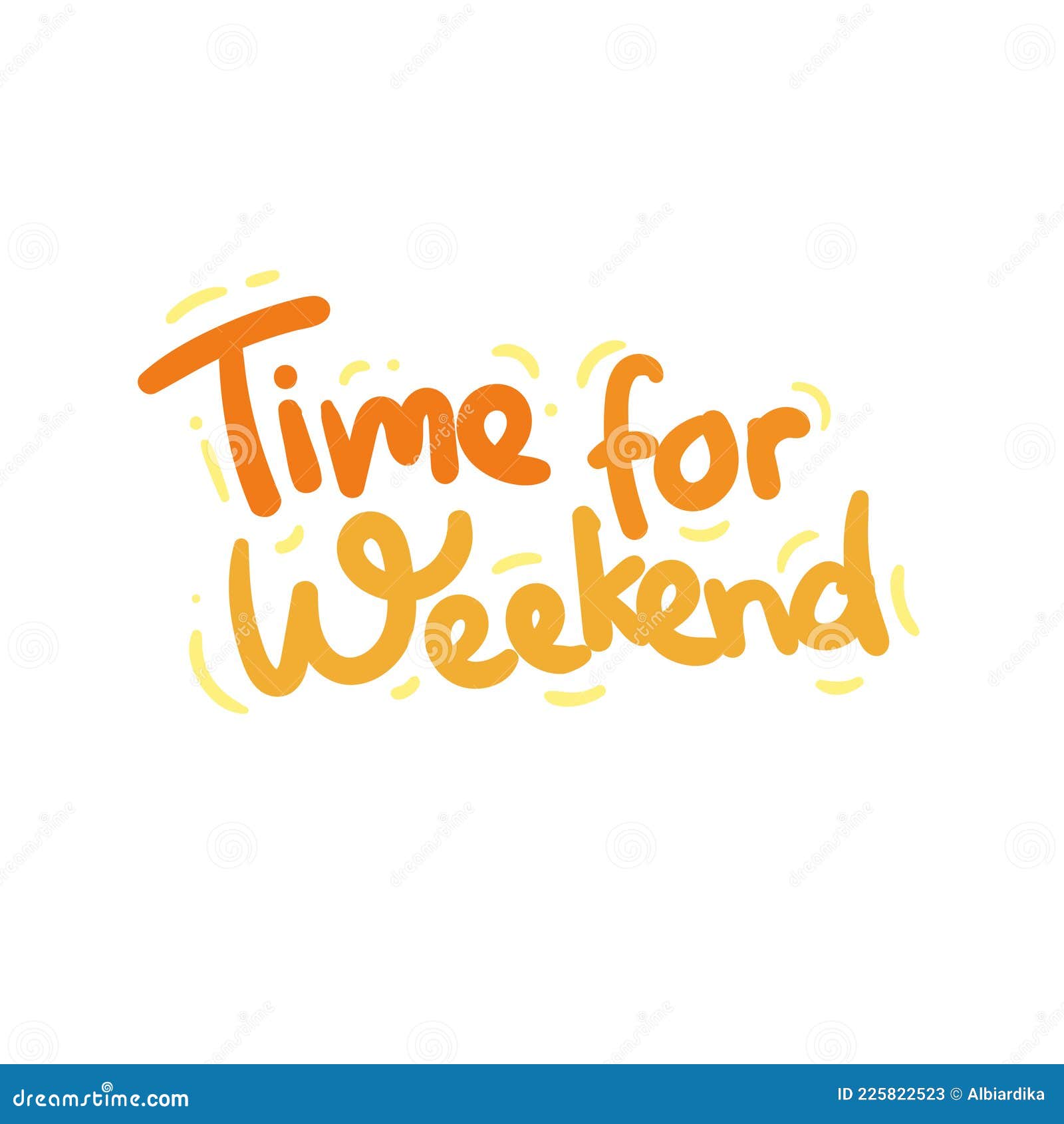 Time for Weekend Quote Text Typography Design Vector Illustration Stock ...