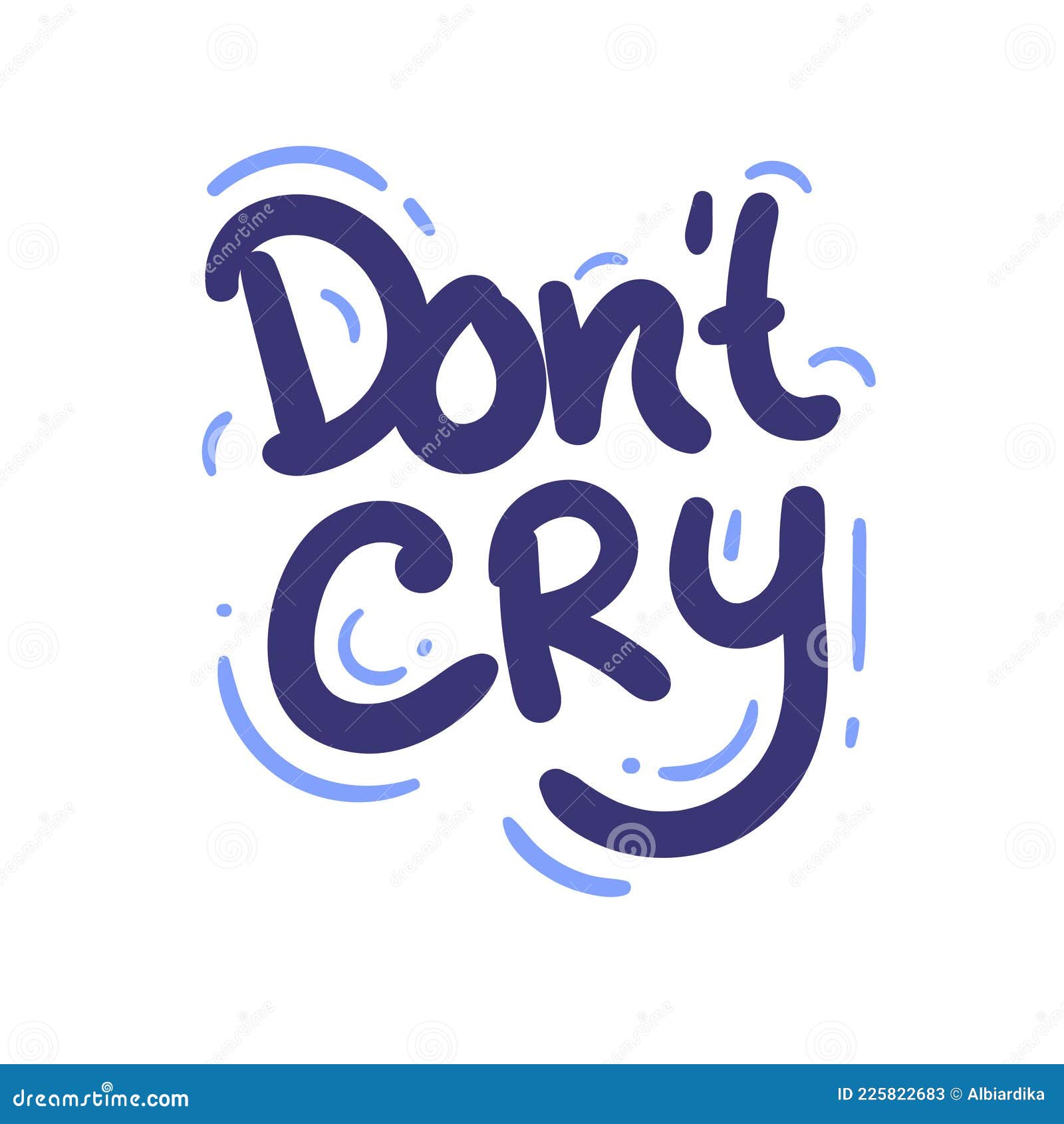 Do Not Cry Quote Text Typography Design Vector Illustration Stock ...