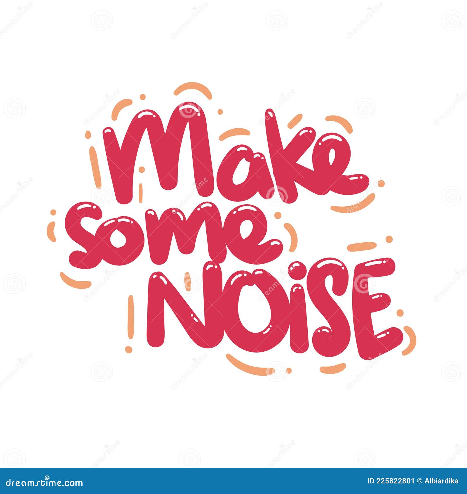 Make Some Noise Quote Text Typography Design Vector Illustration Stock ...
