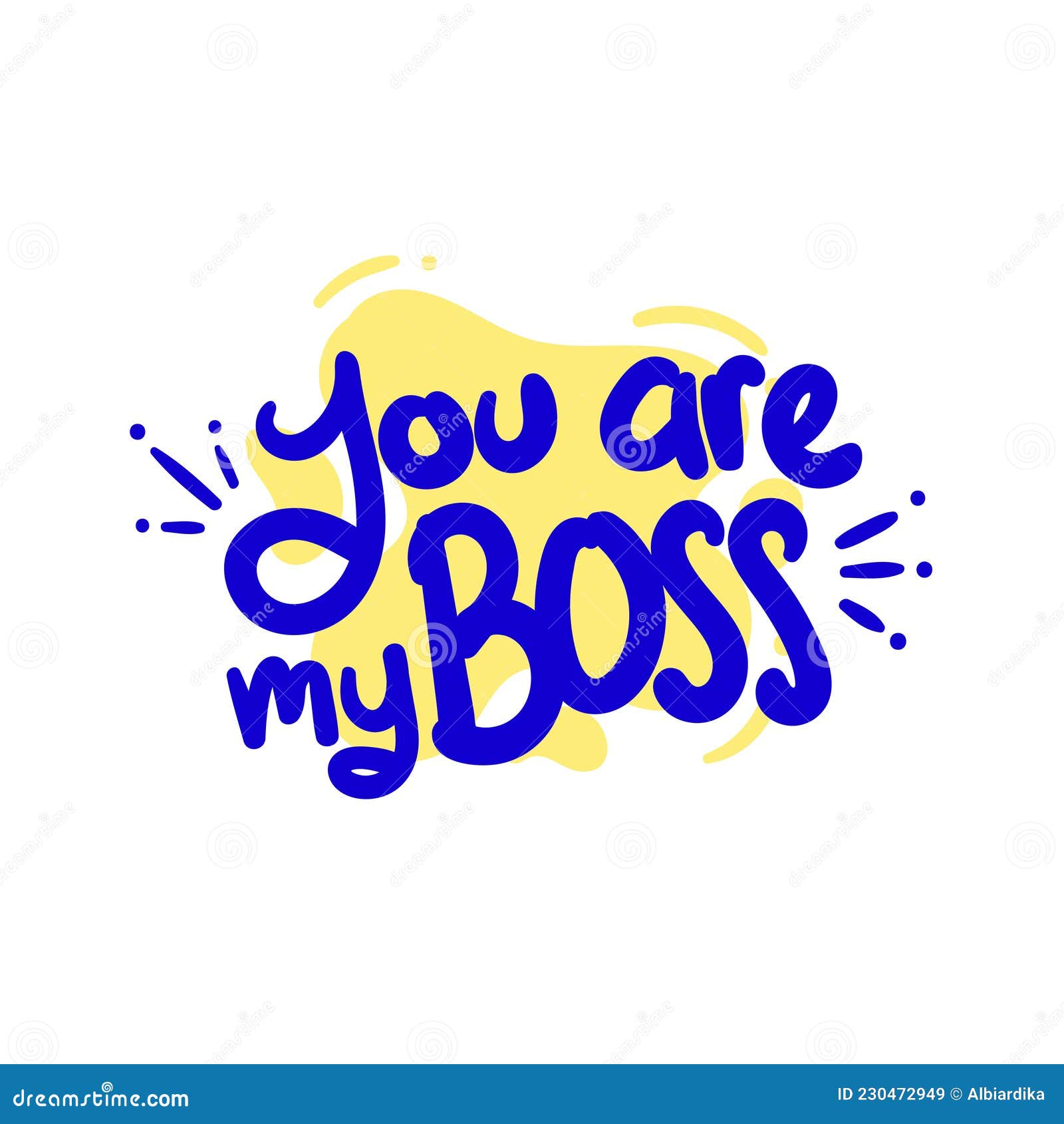 You are My Boss Quote Text Typography Design Graphic Vector Stock ...